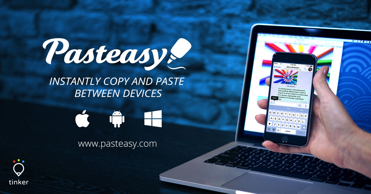 Pasteasy lets you copy/paste stuff between desktop and smartphones ...