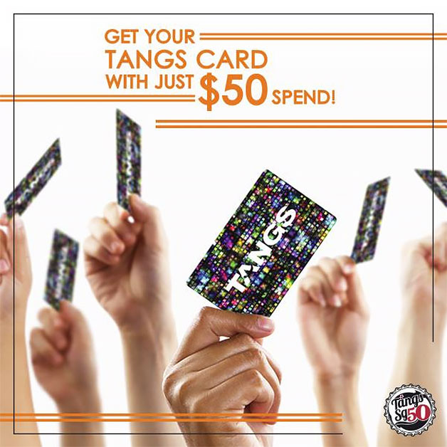 Get your TANGS Card with new minimum spending qualifier of just $50 ...