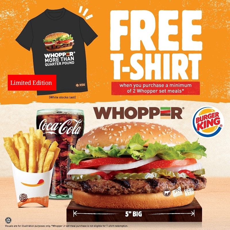BK Malaysia is giving away this limited edition Whopper T-Shirt when ...