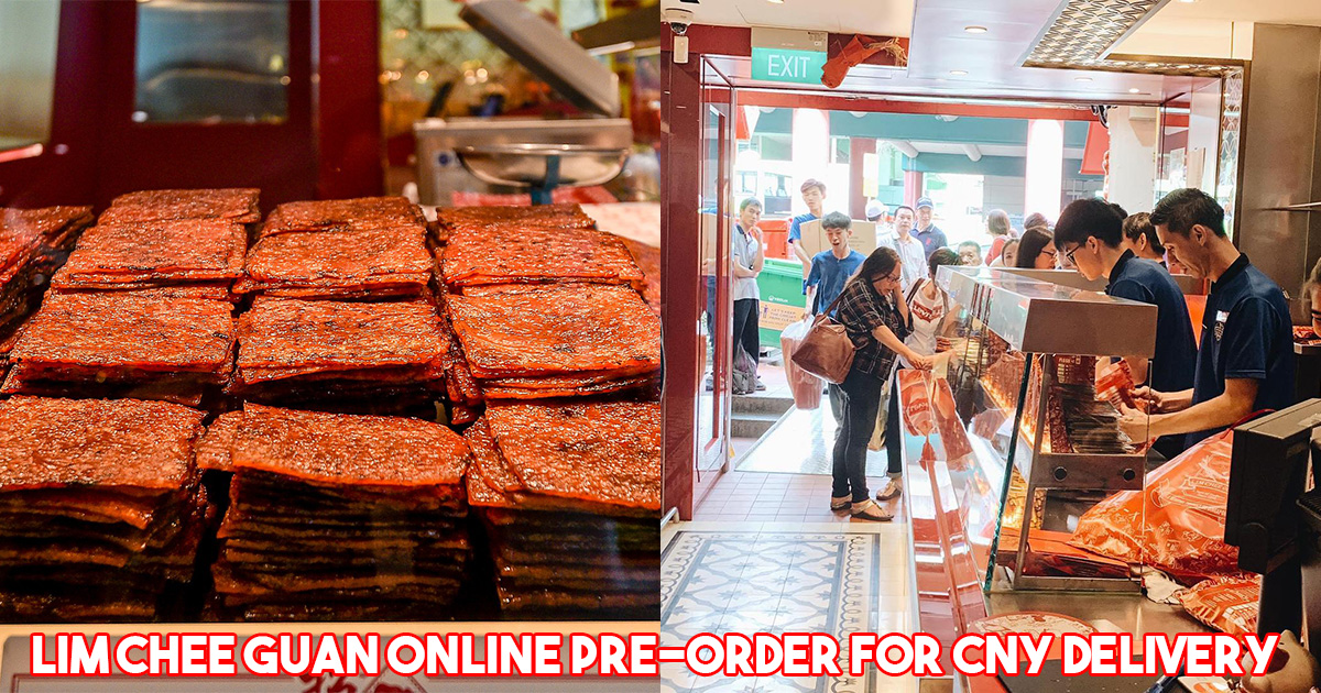 Lim Chee Guan (林志源) offers CNY Online Pre-order now, won't sell Bak Kwa ...