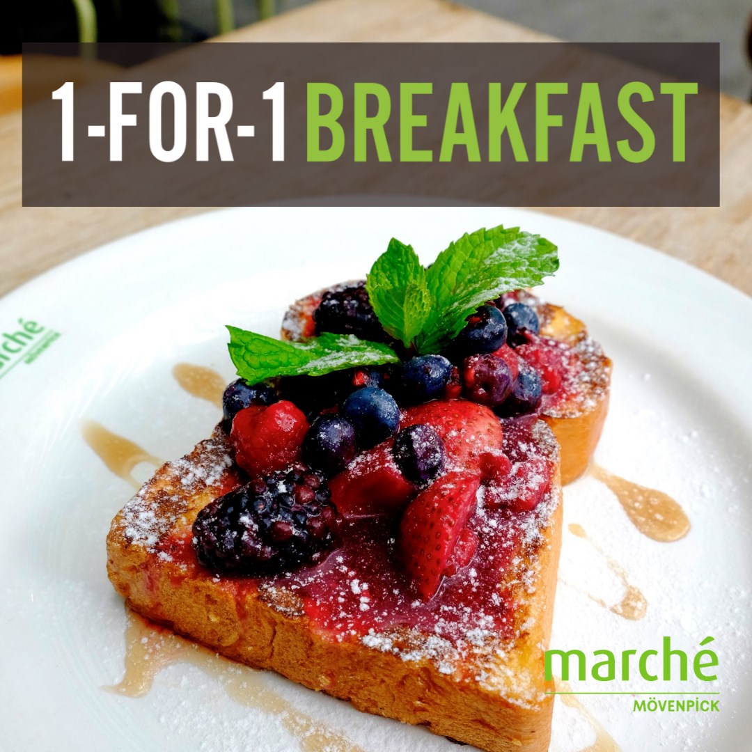 Marché Jem offers 1-FOR-1 Weekday Breakfast till 11am, valid for dine ...