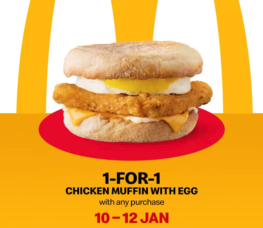 McDonald's has 1-FOR-1 Chicken Muffin with Egg from Jan 10 - 12 with ...