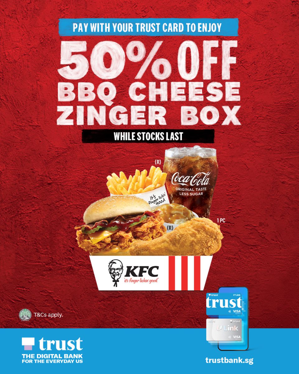 KFC S'pore offers 50% OFF BBQ Cheese Zinger Box with Trust Card, pay ...