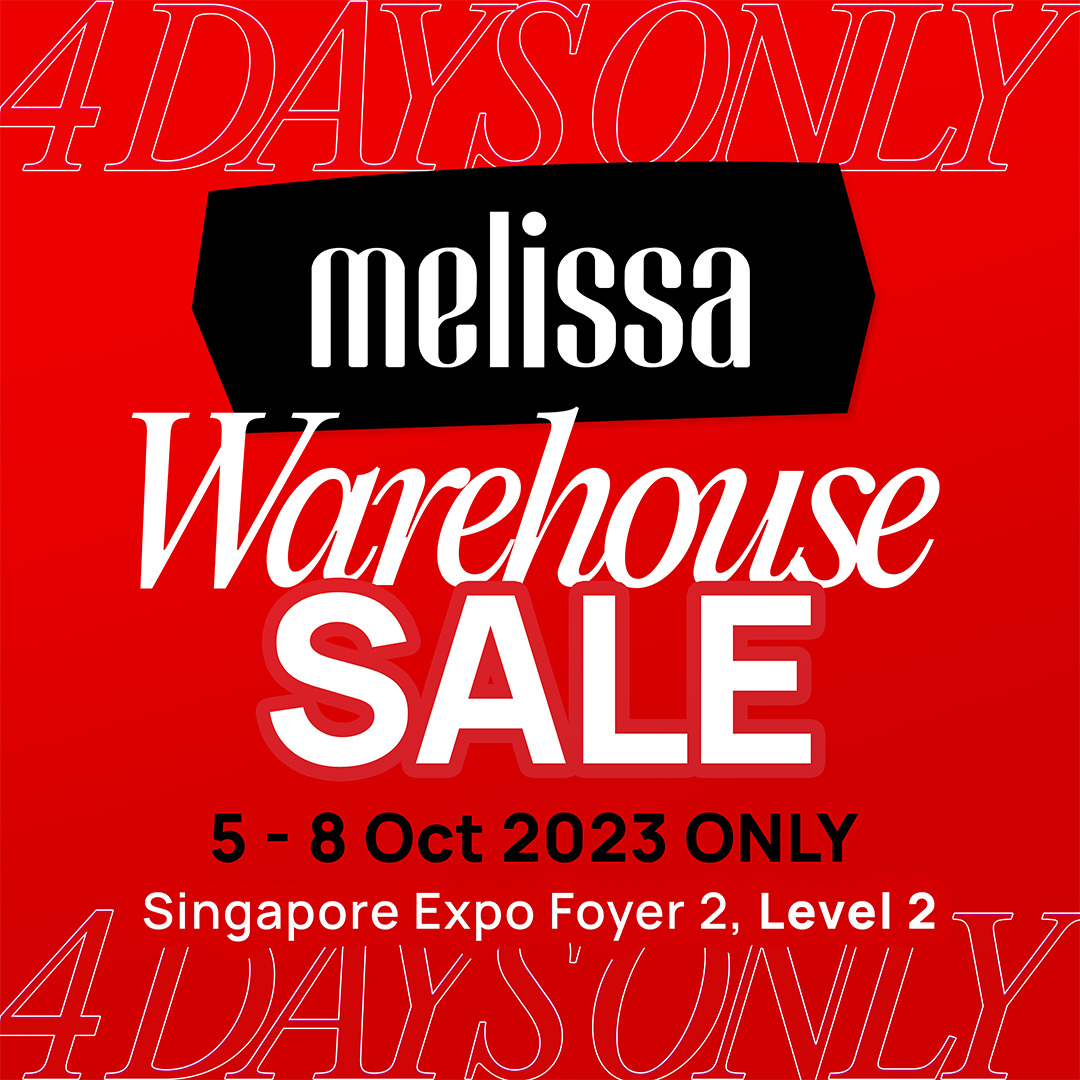 Melissa Warehouse Sale in S'pore Expo till Oct 8 has up to 90% OFF lots ...