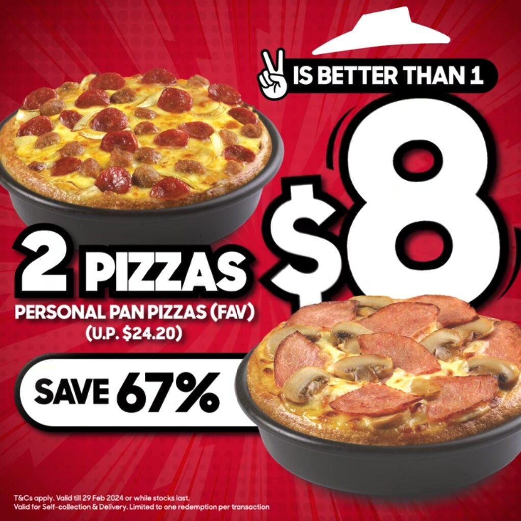 Pizza Hut S'pore offers 2 x Personal Pan Pizzas for only $8 till Feb 28 ...