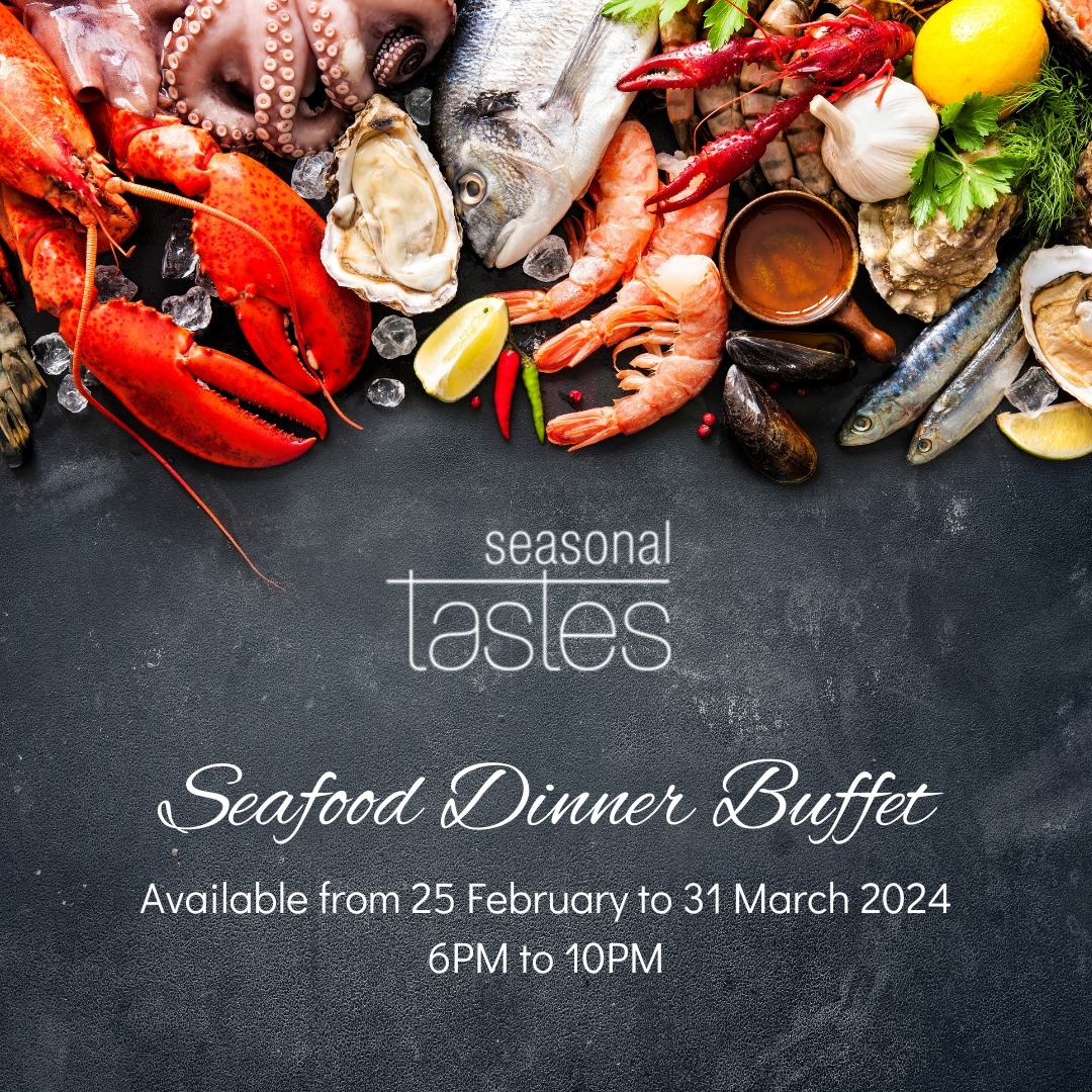 Enjoy 1-FOR-1 Dinner Buffet at Seasonal Tastes in The Westin S'pore ...