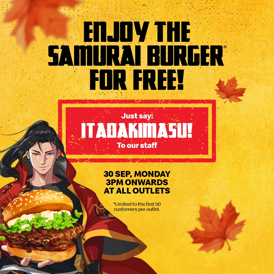 Get a FREE Samurai Burger at any McDonald's outlet from 3pm on Sep 30 ...