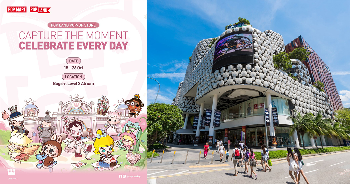 POP MART to Launch First Overseas POP LAND Pop-Up Store at Bugis+ in ...