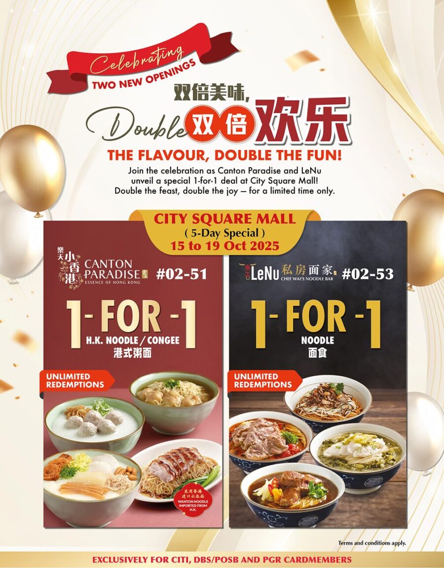 Canton Paradise and LeNu Opens in City Square Mall with 1-FOR-1 Noodle ...